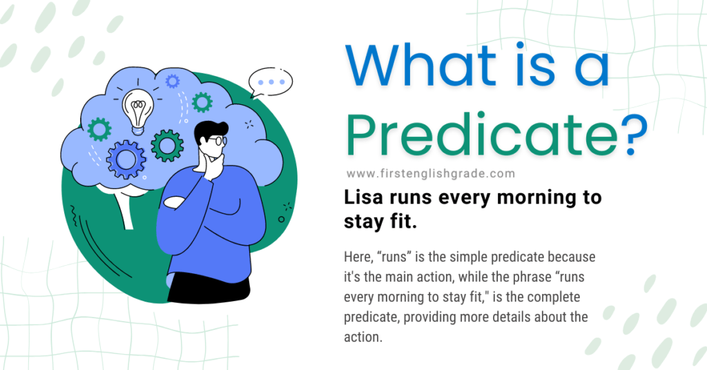 What Is A Predicate In English Grammar? Learn With Examples